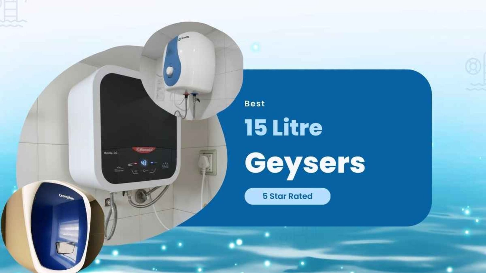 5 Best 15 litre Geyser with 5 Star Energy Rating in India 2026 ...